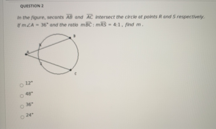 Solved QUESTION 2 In the figure, secants AB and AC intersect | Chegg.com