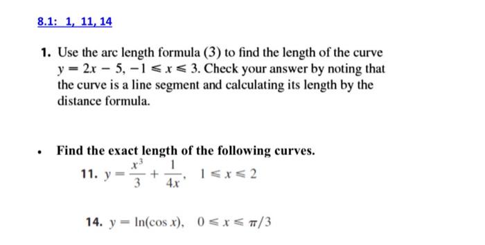 Solved 1. Use the arc length formula (3) to find the length | Chegg.com