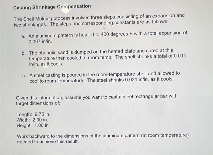Solved Casting Shrinkage Compensation The Shell Molding | Chegg.com