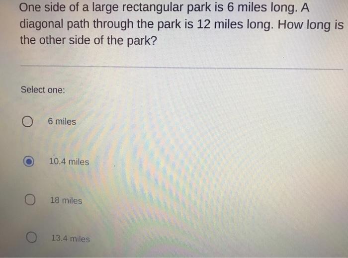 Solved One side of a large rectangular park is 6 miles long. | Chegg.com