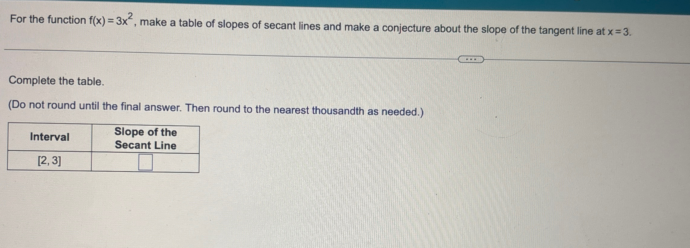 Solved For the function f(x)=3x2, ﻿make a table of slopes of | Chegg.com