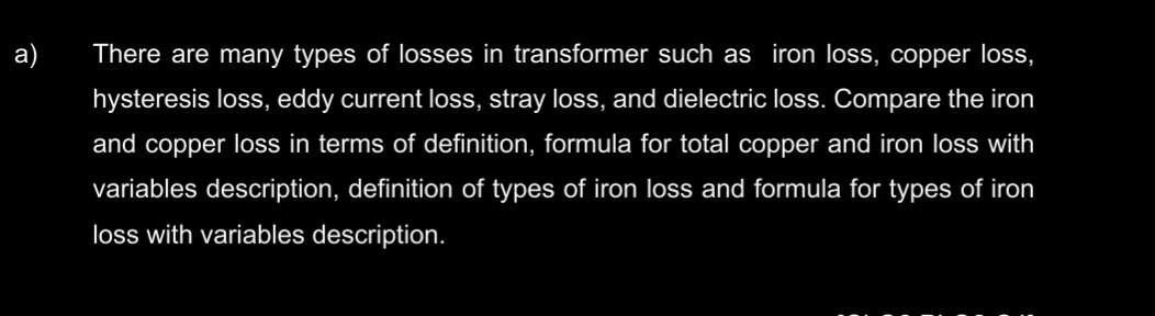 Solved а) There are many types of losses in transformer such | Chegg.com