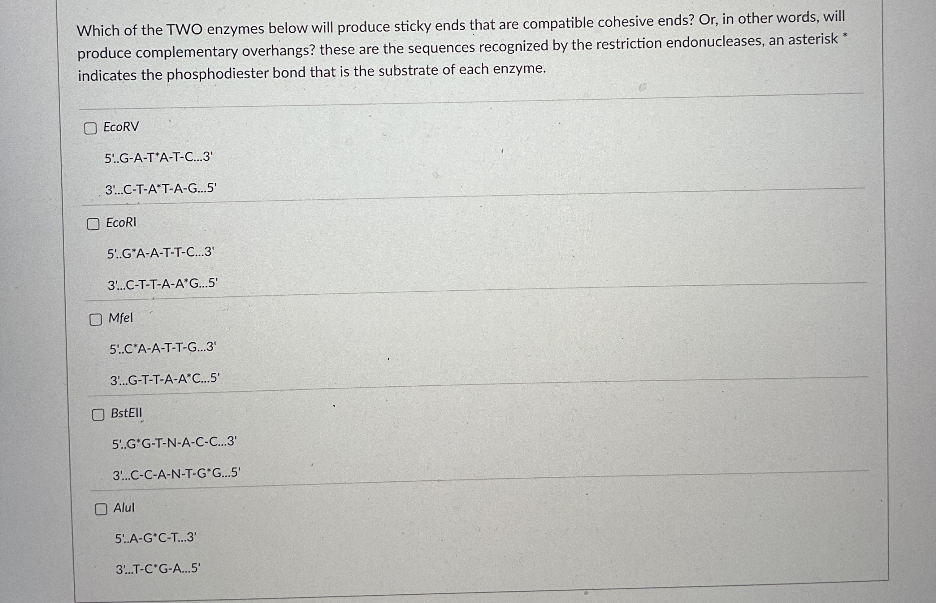 Solved Which of the TWO enzymes below will produce sticky | Chegg.com