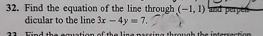 Solved Find the equation of the line through (-1,1) ﻿dicular | Chegg.com
