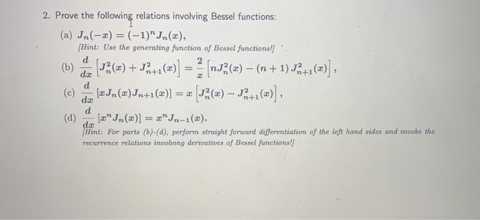Solved 2. Prove the following relations involving Bessel | Chegg.com