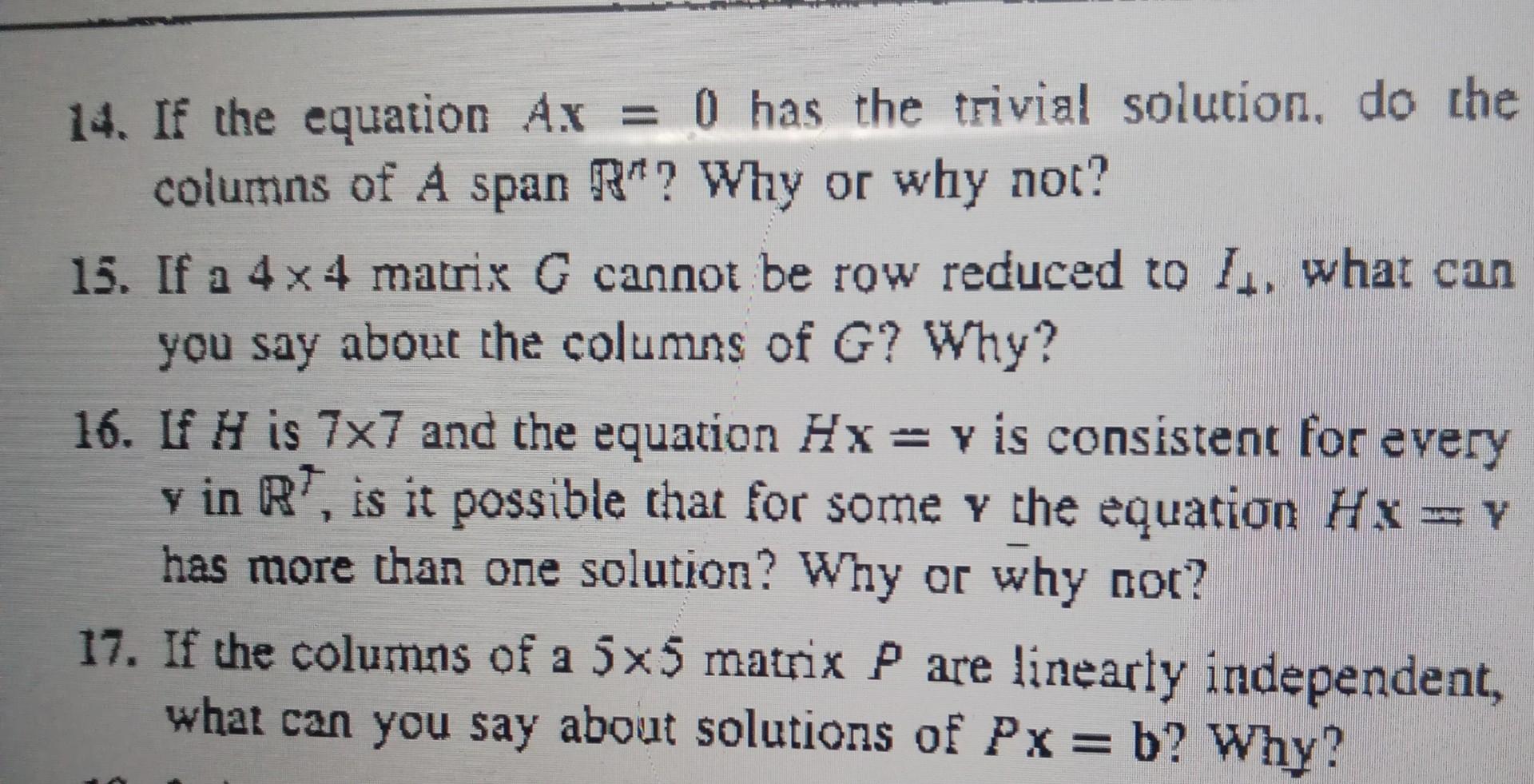 Solved 14. If the equation Ax=0 has the trivial solution, do | Chegg.com