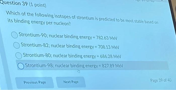 Solved Which of the following isotopes of strontium is | Chegg.com