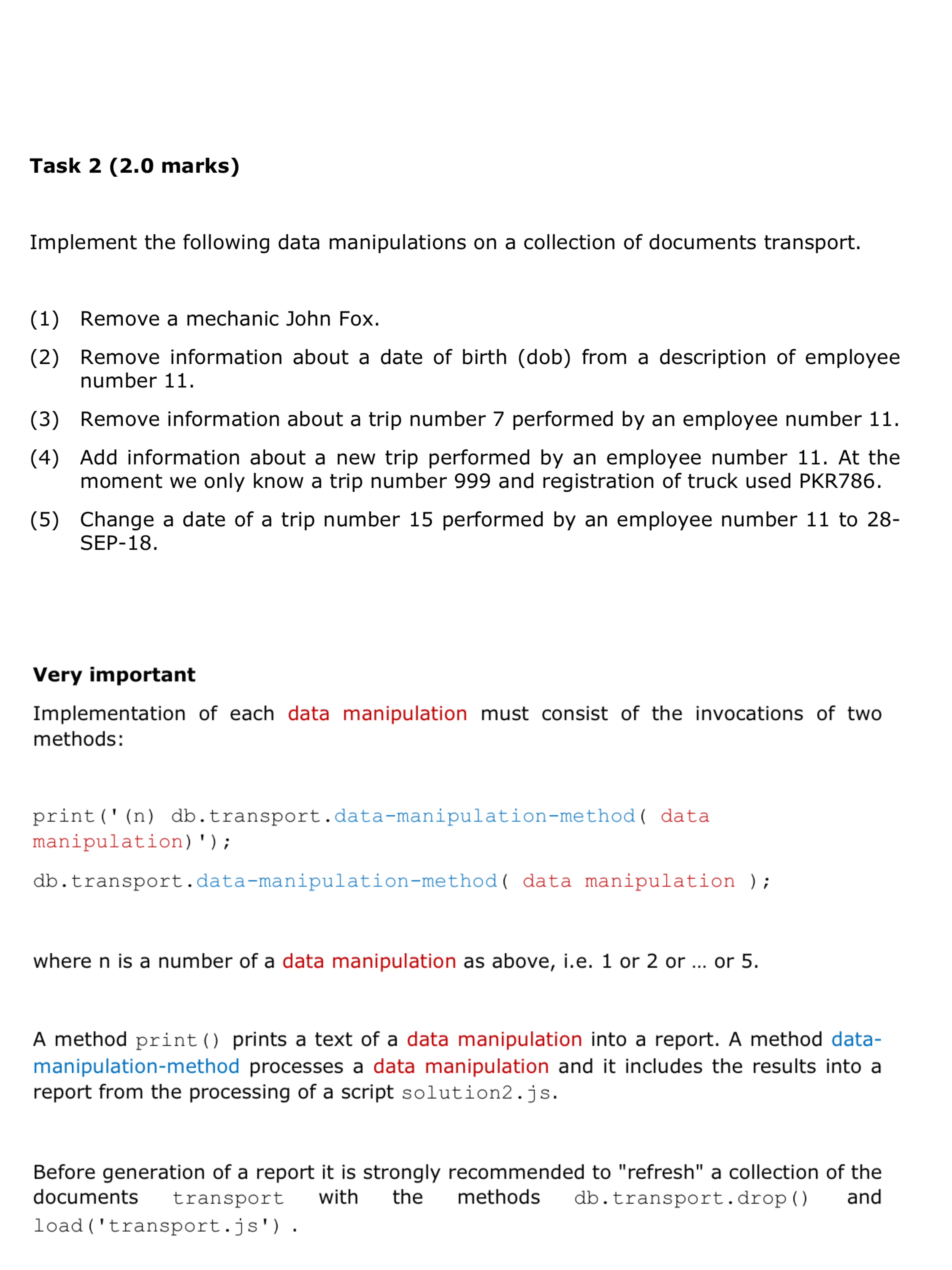 Solved Task 2 (2.0 ﻿marks)Implement the following data | Chegg.com
