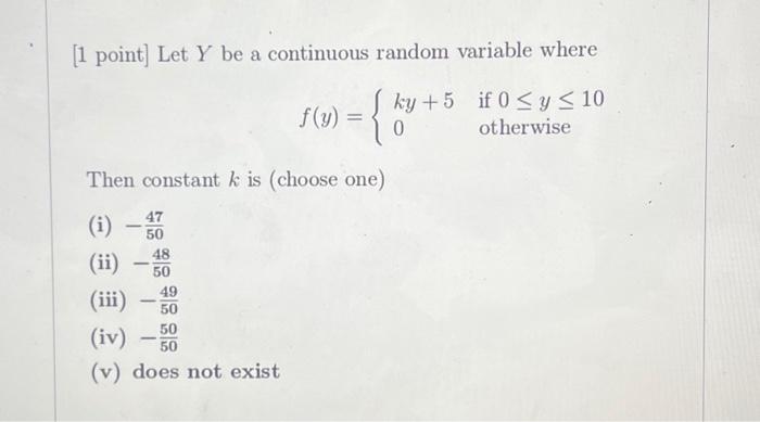 Solved 1 Point Let Y Be A Continuous Random Variable Where 