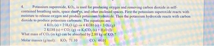 Solved Potassium superoxide, KO2, is used for producing | Chegg.com