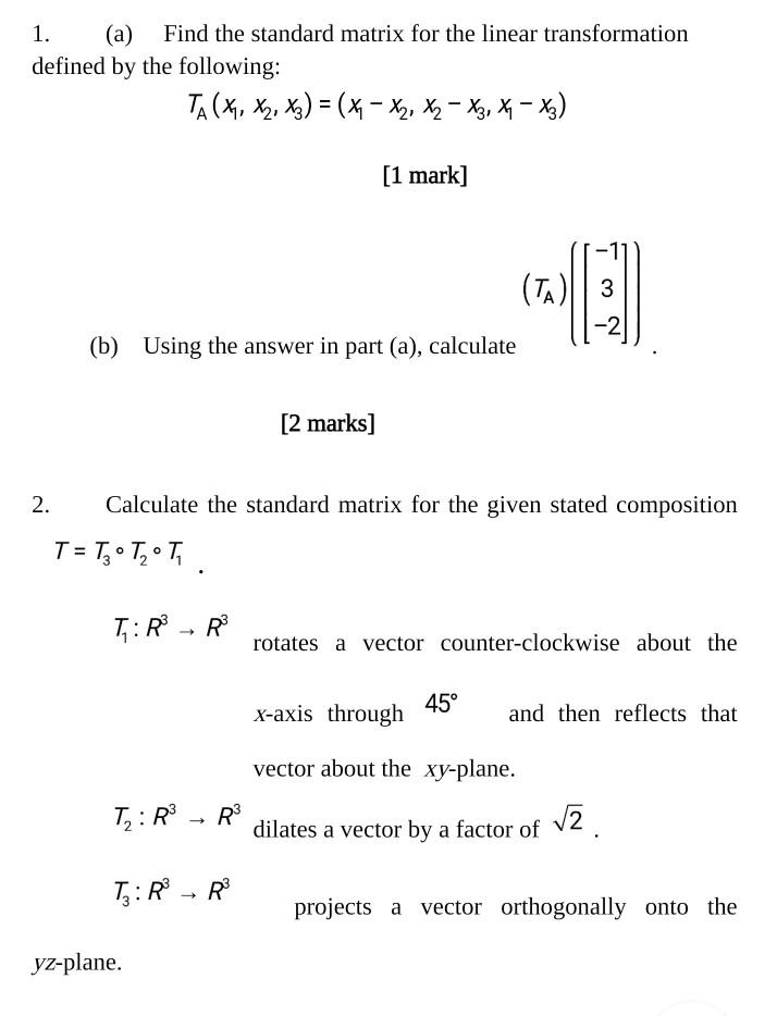 Solved 1. (a) Find the standard matrix for the linear | Chegg.com