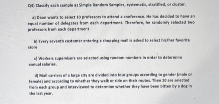 Solved Q4 Classify Each Sample As Simple Random Samples 6410