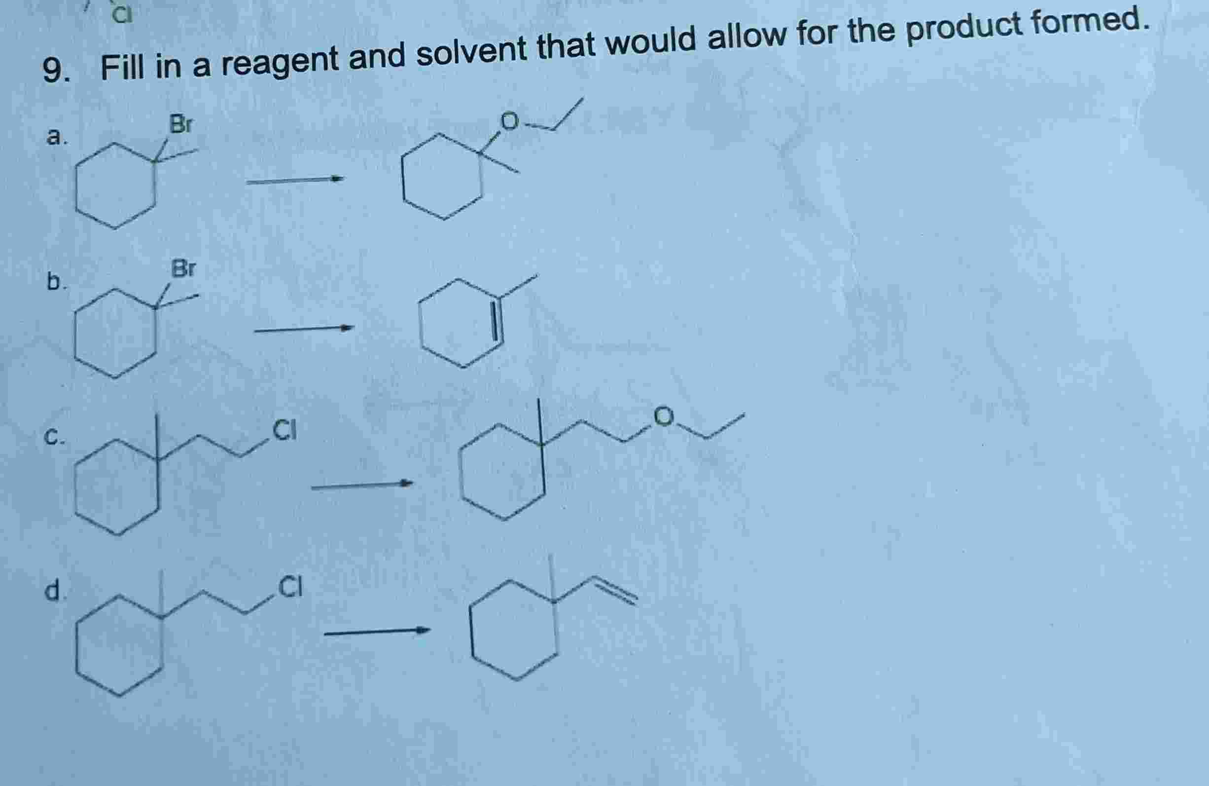 Solved 9. ﻿Fill in a reagent and solvent that would allow | Chegg.com