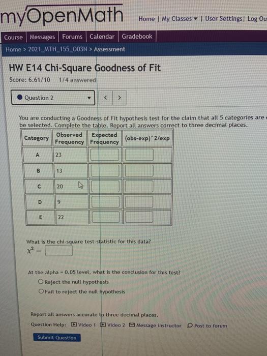 Solved myOpenMath Home | My Classes | User Settings Log Ou | Chegg.com