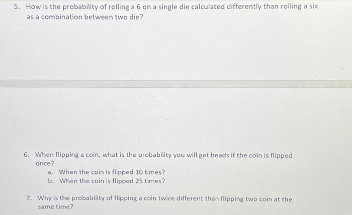Solved 5. How is the probability of rolling a 6 on a single | Chegg.com