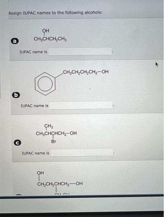 Solved Assign IUPAC names to the following alcohols: a IUPAC | Chegg.com