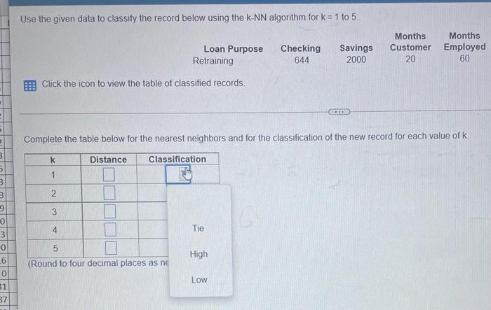 Solved Use the given data to classify the record below using | Chegg.com