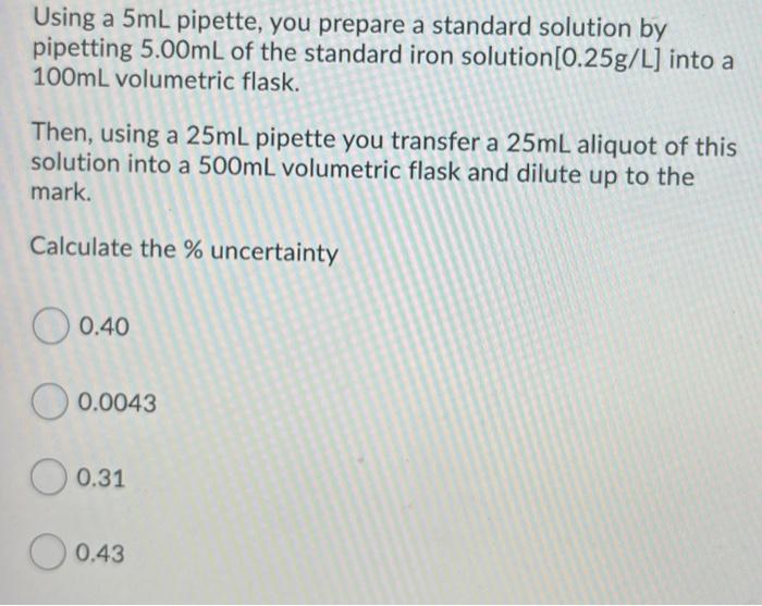 Solved Using a 5mL pipette, you prepare a standard solution | Chegg.com