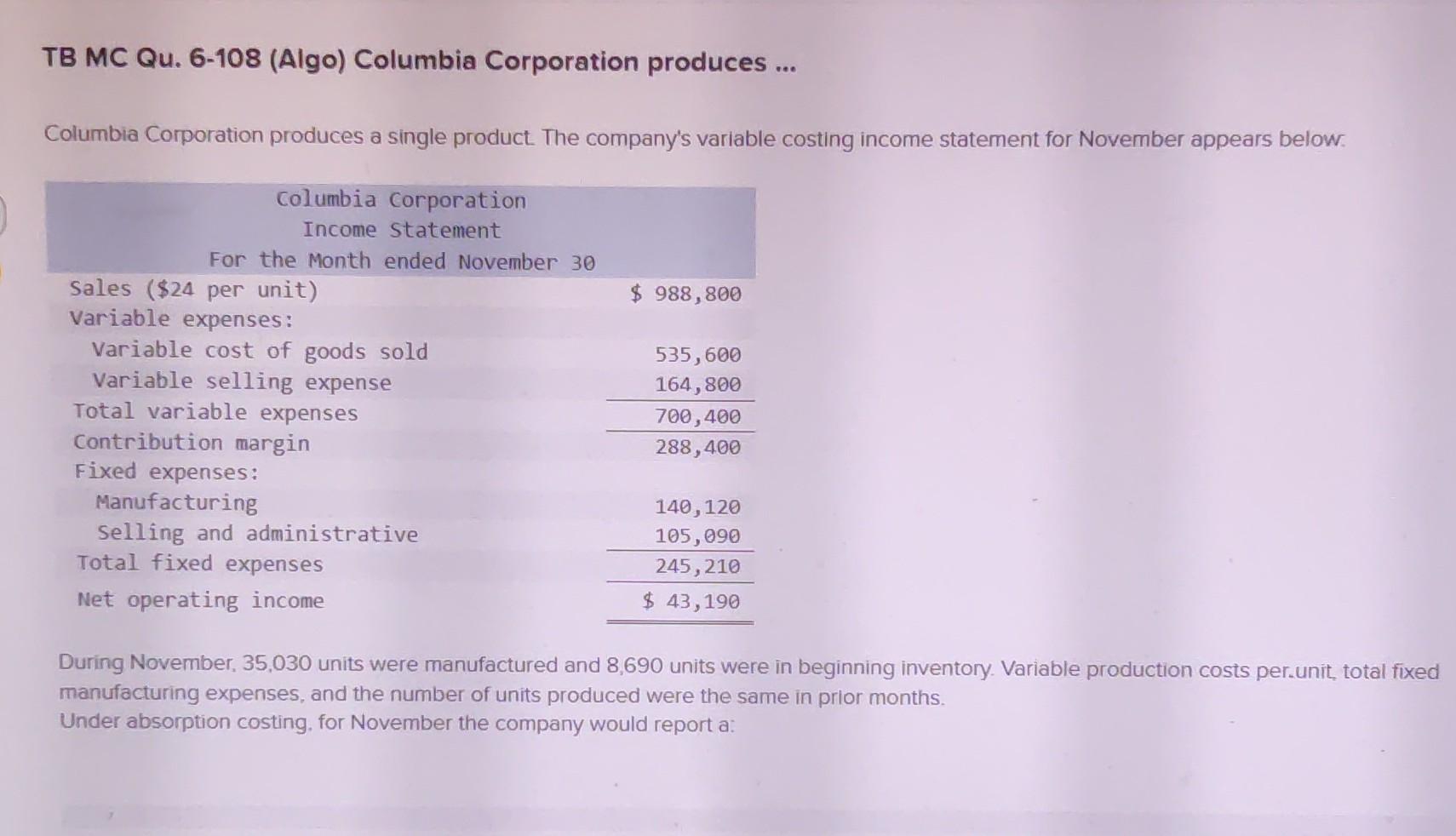 Solved TB MC Qu. 6-108 (Algo) Columbia Corporation produces | Chegg.com