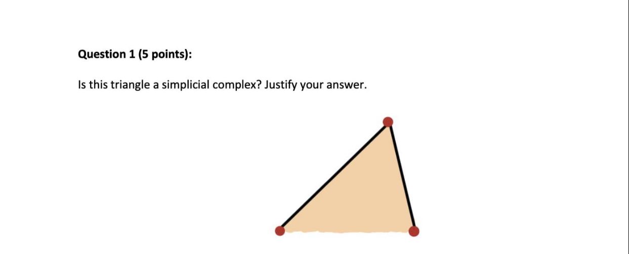 Solved Question 1 (5 ﻿points):Is this triangle a simplicial | Chegg.com