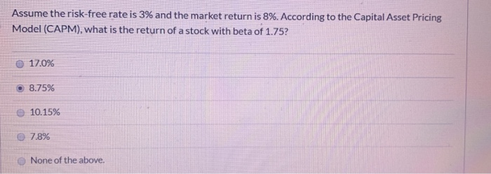 Solved Assume the risk-free rate is 3% and the market return | Chegg.com
