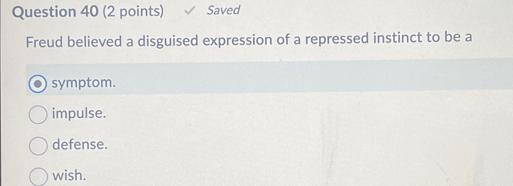 Solved Question 40 (2 points) SavedFreud believed a | Chegg.com Solved Question 40 (2 points) SavedFreud believed a | Chegg.com