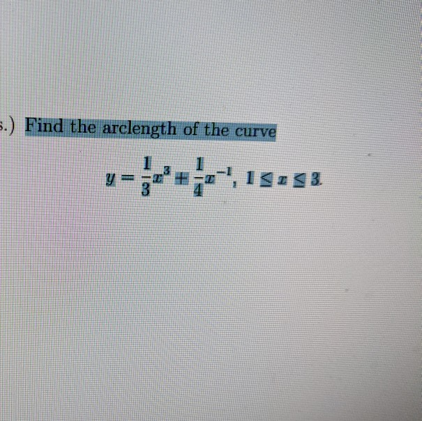 Solved 5.) Find the arclength of the curve | Chegg.com