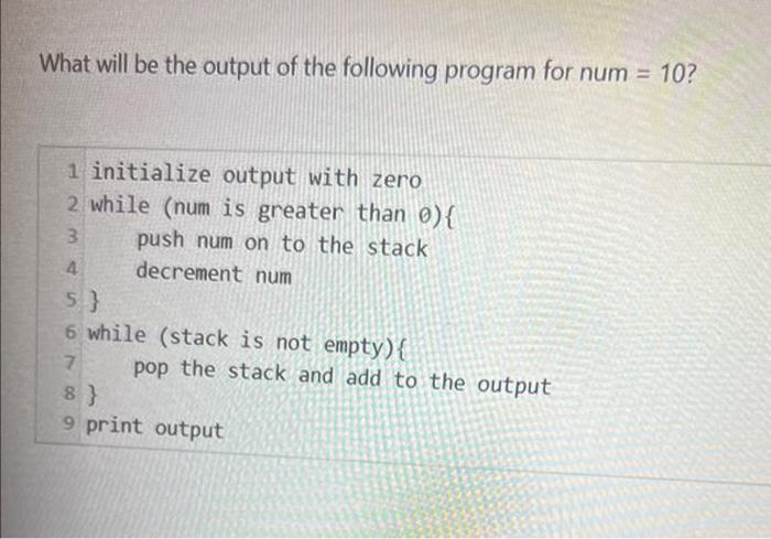 Solved What will be the output of the following program for | Chegg.com