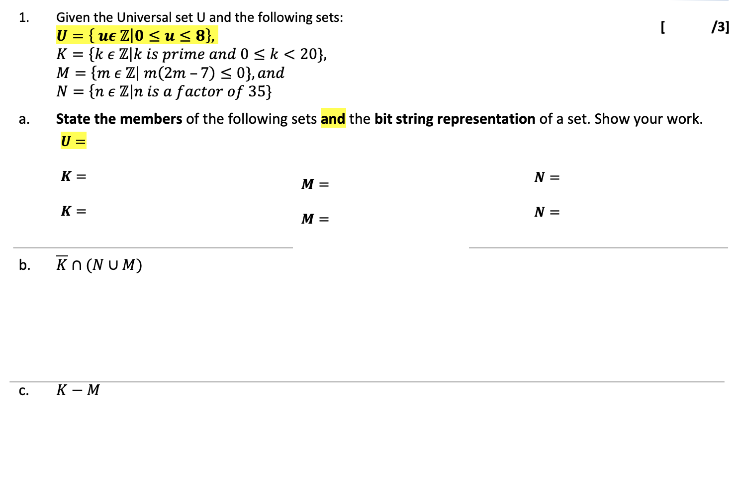 Solved Given the Universal set U and the following | Chegg.com Solved Given the Universal set U and the following | Chegg.com