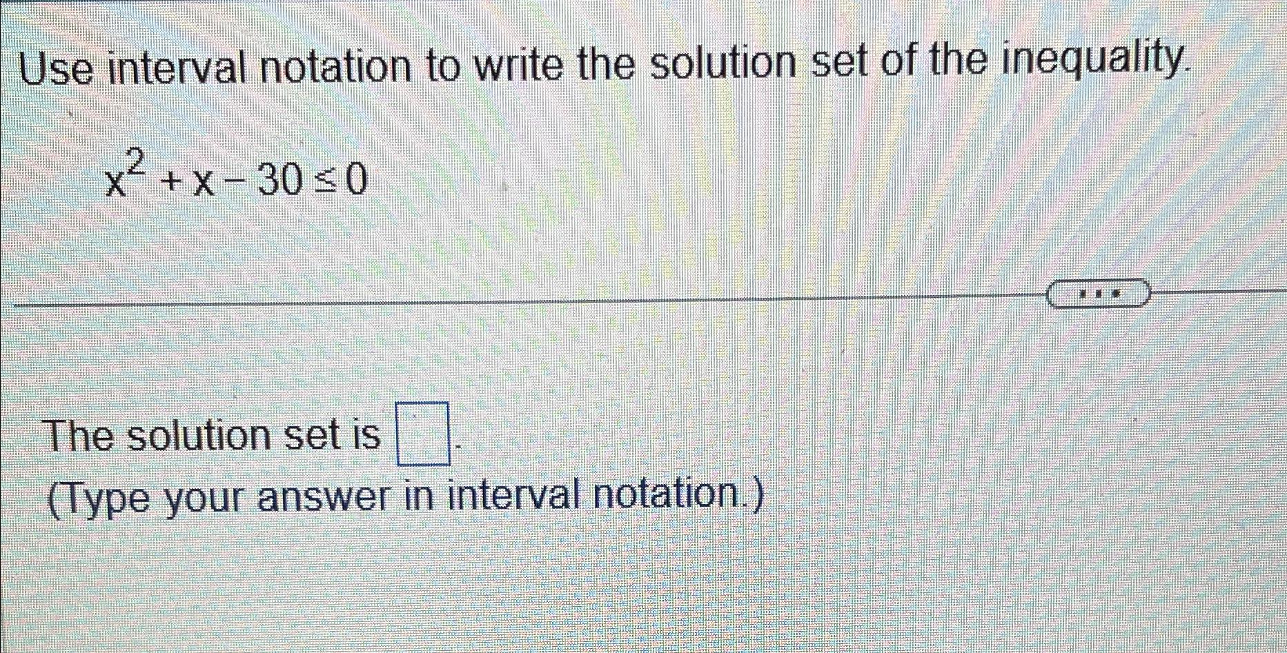 Solved Use interval notation to write the solution set of | Chegg.com