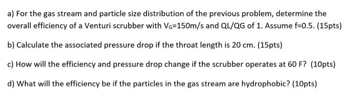 Solved a) For the gas stream and particle size distribution | Chegg.com