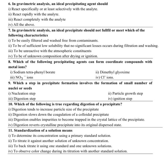 Solved 6. In gravimetric analysis, an ideal precipitating | Chegg.com