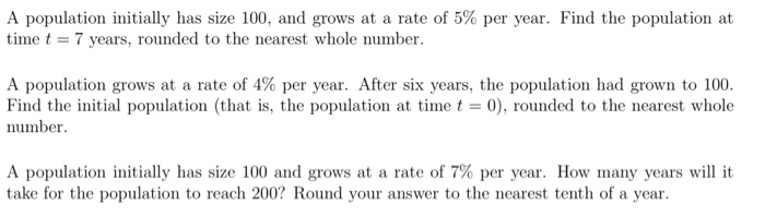 Solved A population initially has size 100, and grows at a | Chegg.com