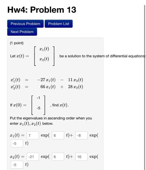 Solved (1 point) Let x(t)=[x1(t)x2(t)] be a solution to the | Chegg.com