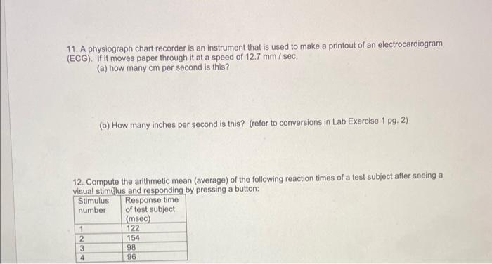 Solved 11. A physiograph chart recorder is an instrument | Chegg.com