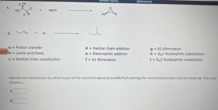 Solved 1. 2. Na OE: a= Proton transfer d= Radical chain | Chegg.com