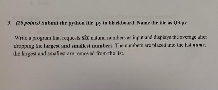 Solved 3. (20 points) Submit the python file.py to | Chegg.com