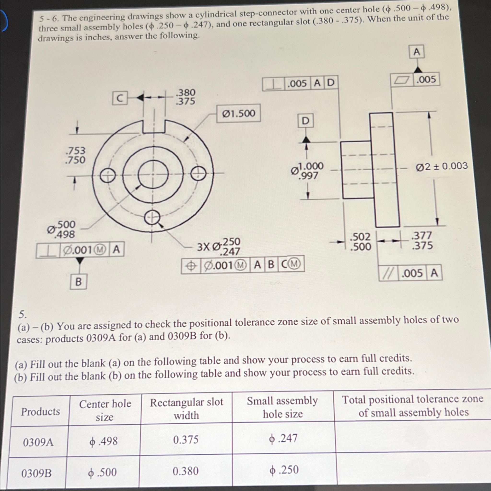 Solved 5 - 6. ﻿The engineering drawings show a cylindrical | Chegg.com