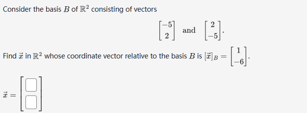 Solved Consider the basis B ﻿of R2 ﻿consisting of | Chegg.com