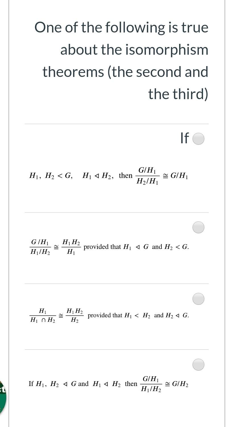 Solved One of the following is true about the isomorphism | Chegg.com