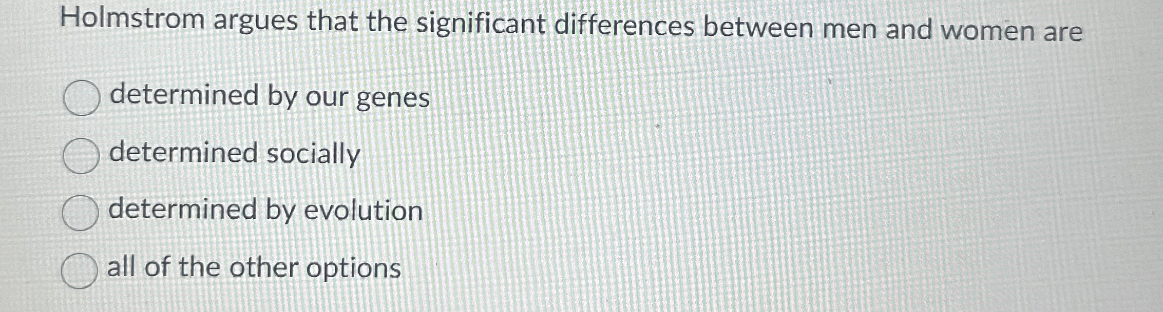 Solved Holmstrom argues that the significant differences | Chegg.com