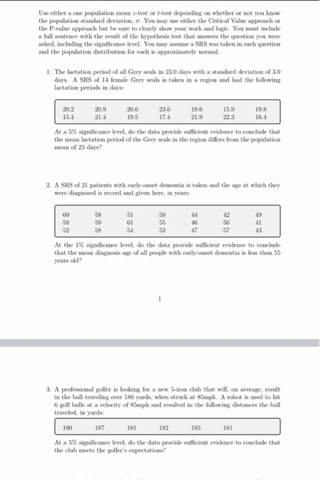 Solved Use Either A One Population Mean Test Or T Test