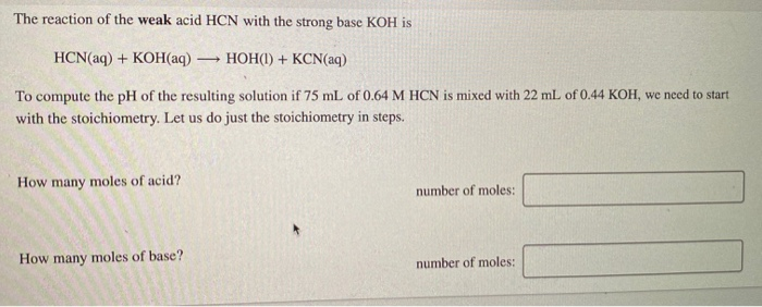 Solved The reaction of the weak acid HCN with the strong | Chegg.com
