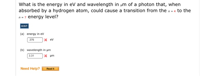 Solved What is the energy in eV and wavelength in wm of a | Chegg.com