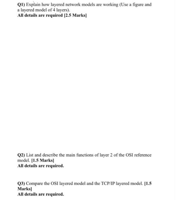 Solved Q1) Explain how layered network models are working | Chegg.com