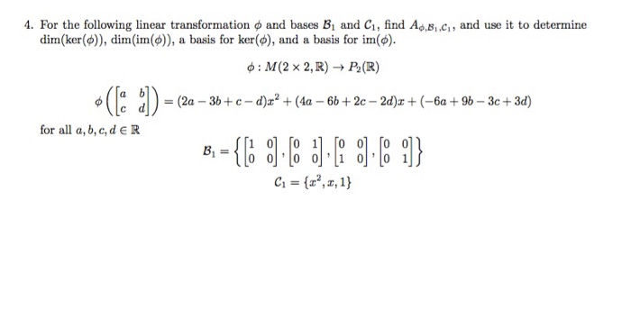Solved 4. For the following linear transformation and bases | Chegg.com