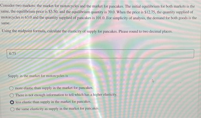 Solved Consider two markets: the market for motorcycles and | Chegg.com