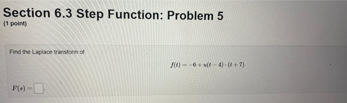 Solved Section 6.3 Step Function: Problem 5 (1 point) Find | Chegg.com