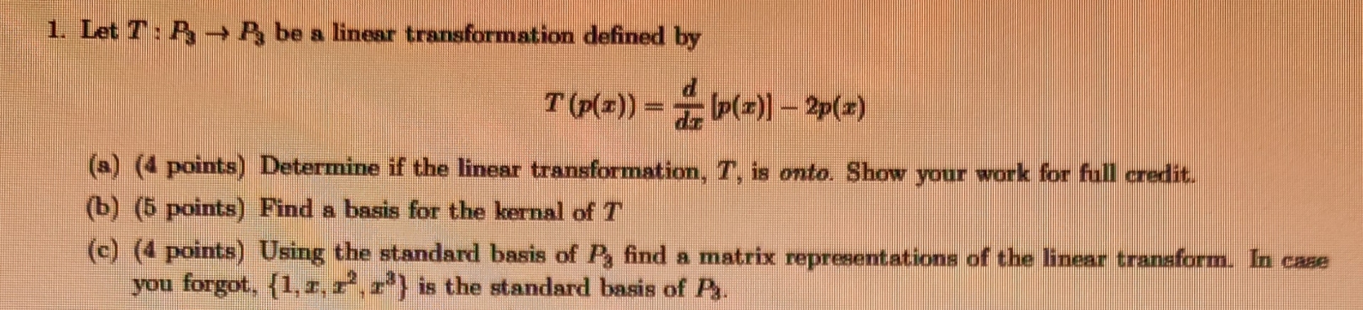 Solved Let T:P3→P3 ﻿be a linear transformation defined | Chegg.com
