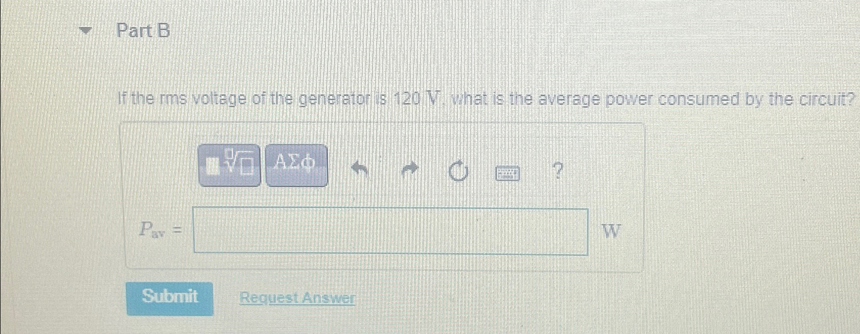 Solved Part BIf the rms voltage of the generator s. 120N, | Chegg.com
